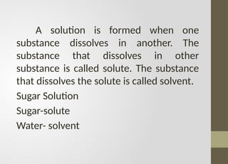 DIFFERENTIATE SOLUTION, SOLVENT AND SOLUTE.pptx