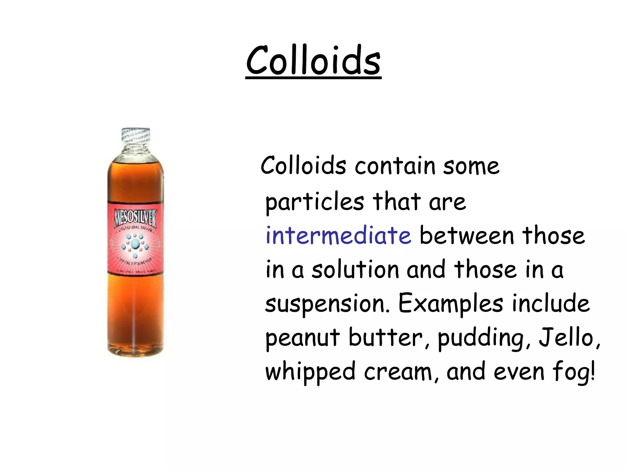 Solutions, suspensions, and colloids | PPT