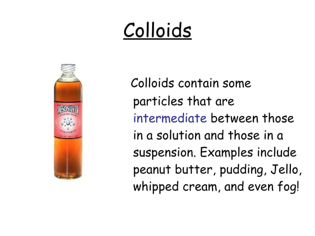 Solutions, suspensions, and colloids | PPT | Chemistry | Science