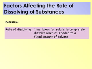 Solubility & rate of dissolving | PPT