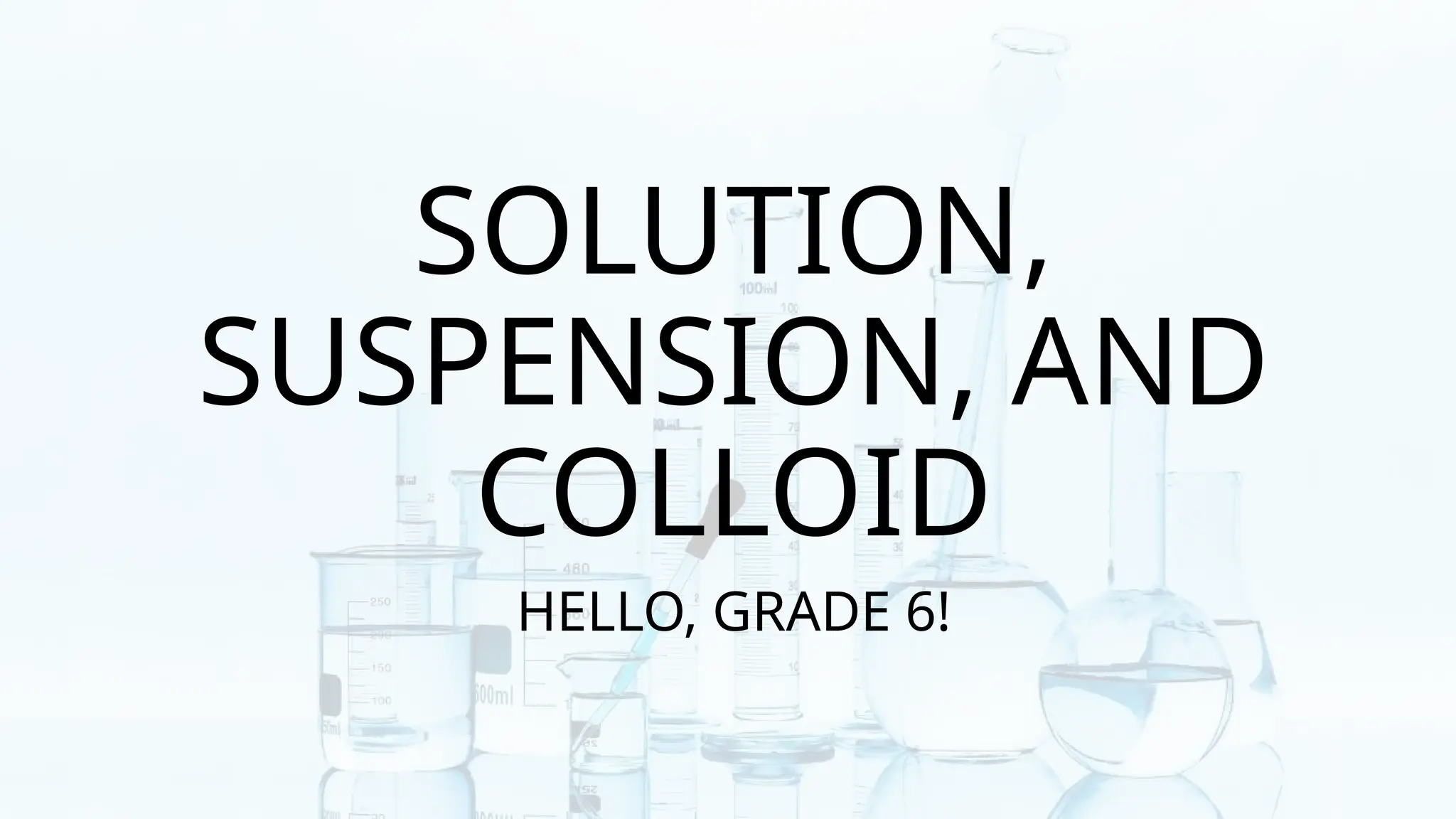 SOLUTION, SUSPENSIONs, AND COLLOIDs.pptx