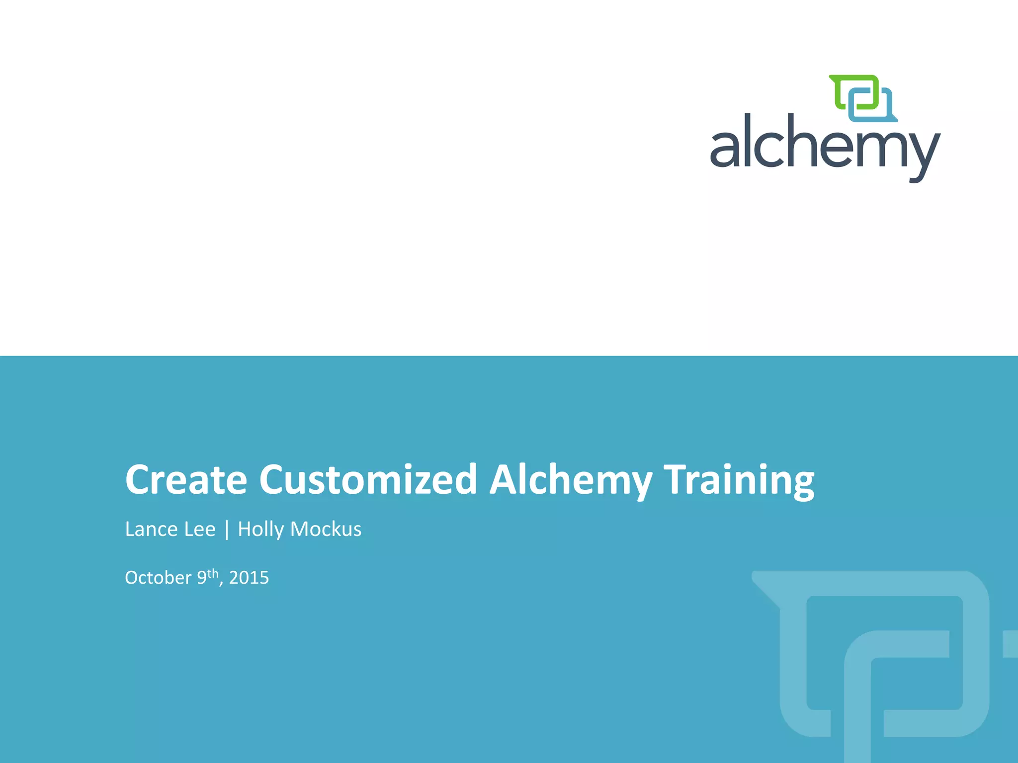 Customized Alchemy Training | PPTX
