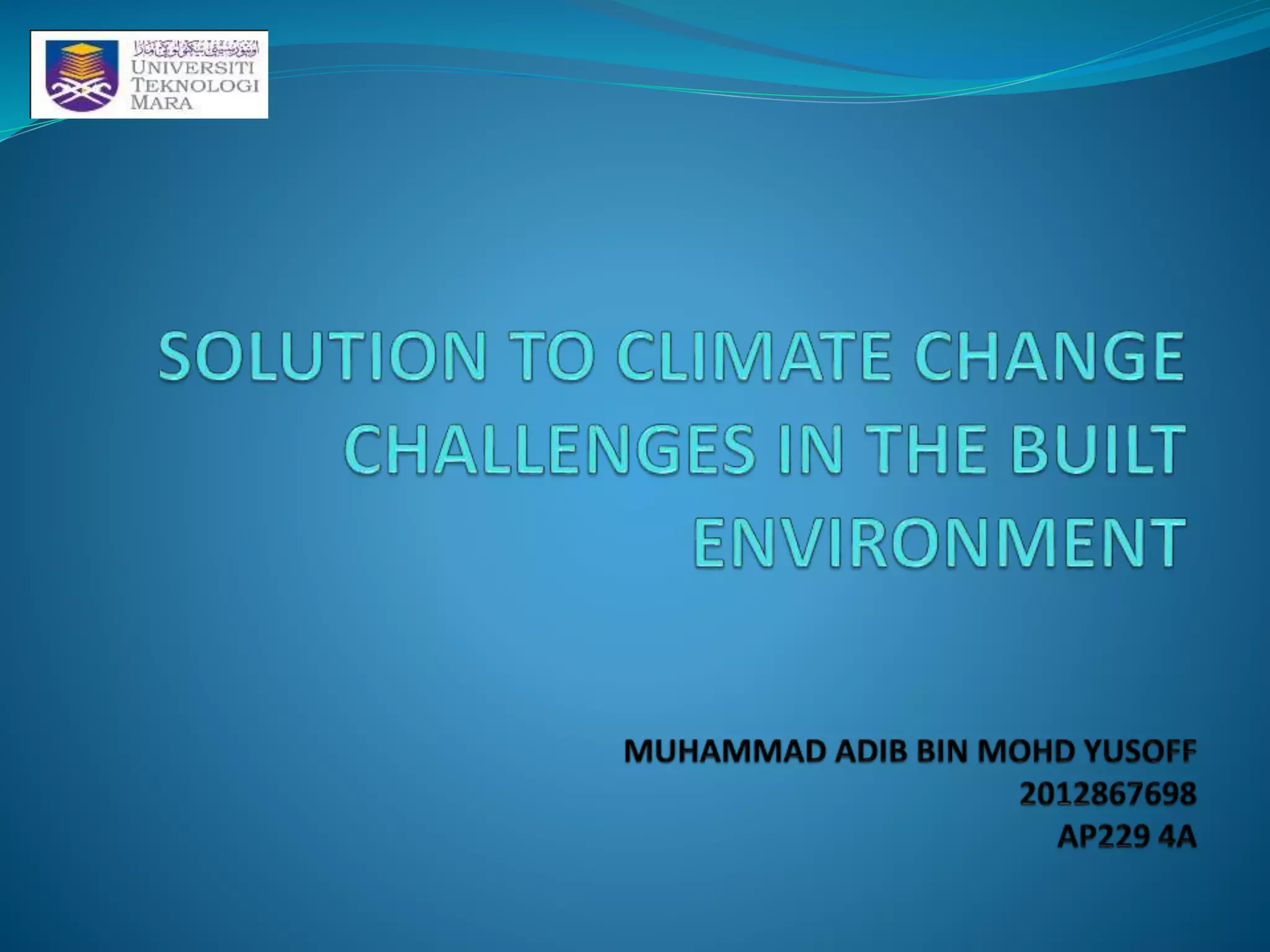Solution to climate change challenges in the built | PPTX