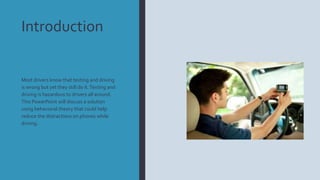 Solution to texting and driving | PPTX