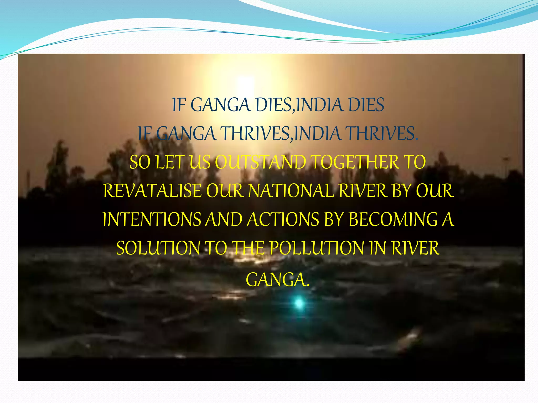 Solution to the pollution in river ganga (2) | PPTX