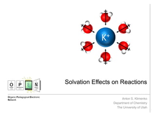 Solvation effects on reactions | PPTX