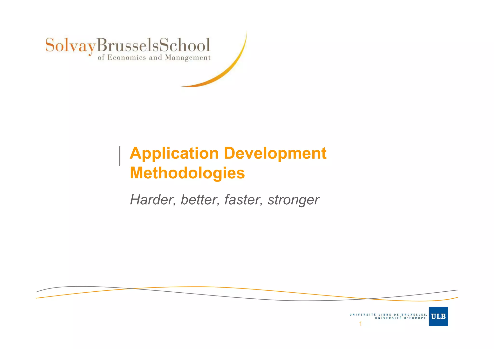 Solvay lecture application development methodologies 2011 | PPT