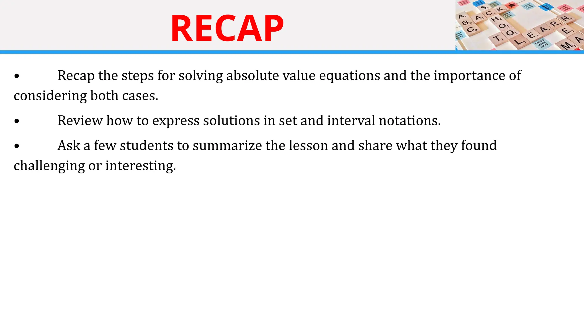 SOLVE ABSOLUTE VALUE EQUATIONS IN ONE VARIABLE AND EXPRESS SOLUTIONS IN ...