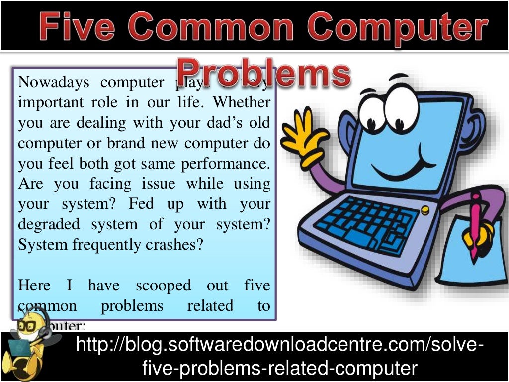 Solve five problems related to your computer