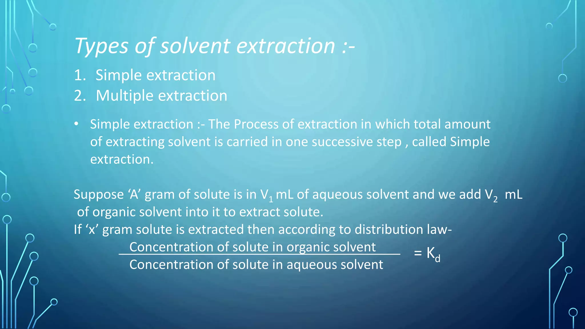 Solvent extraction | PPTX