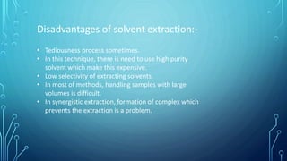 Solvent extraction | PPTX