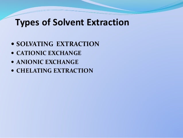 Solvent Extraction