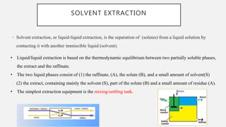 Solvent extraction,Leaching, gas absorption equipment | PPTX