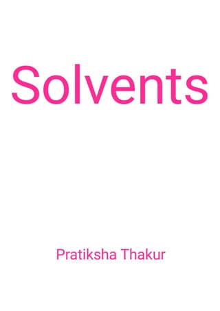 Solvents and Types of Solvents | PDF