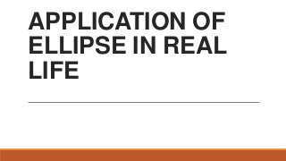 Solving-Applied-Problems-Involving-Ellipses.pptx