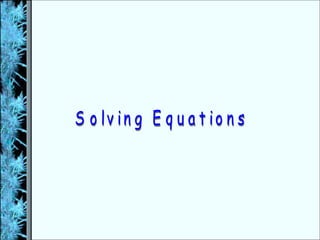 Solving equations | PPT