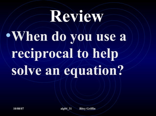 Solving Equations Using Reciprocals | PPT