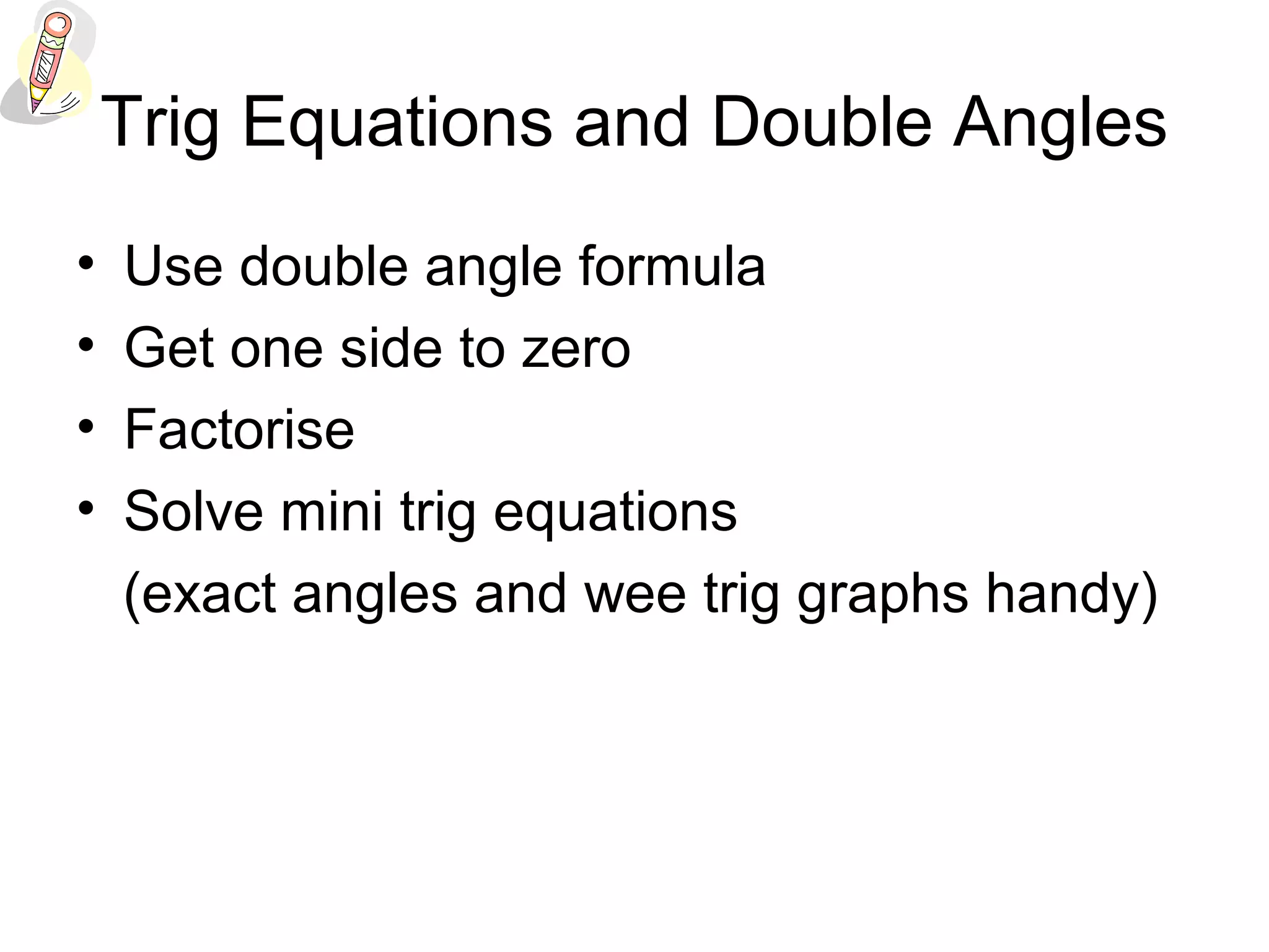 Solving trig equations + double angle formulae | PPT