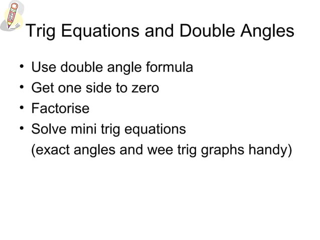 Solving trig equations + double angle formulae | PPT