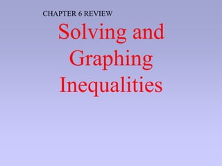 Solving and Graphing Inequalities.ppt