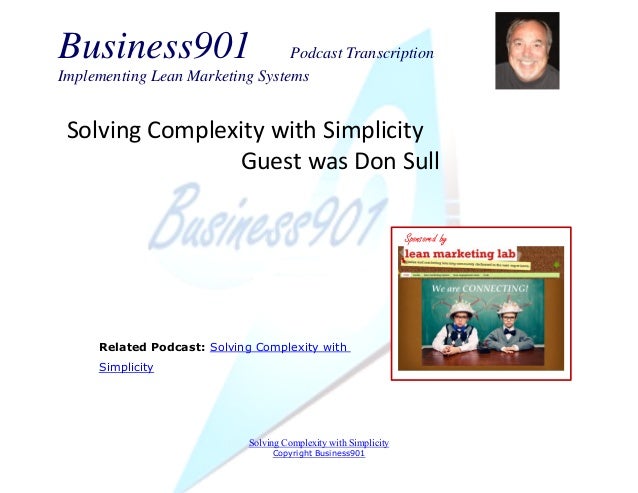 Solving Complexity with Simplicity Solving Complexity with Simplicity