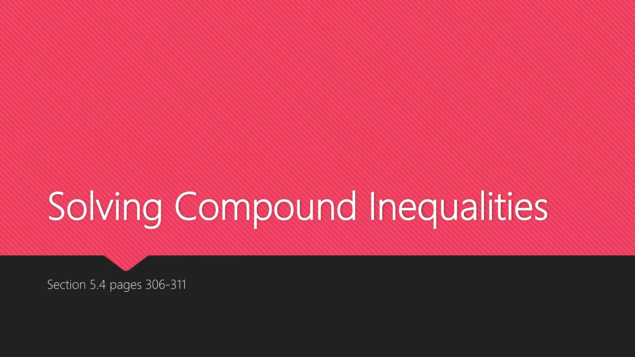 Solving compound inequalities | PPTX | Chemistry | Science