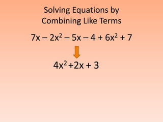 Solving Equations by Combining Like Terms | PPTX