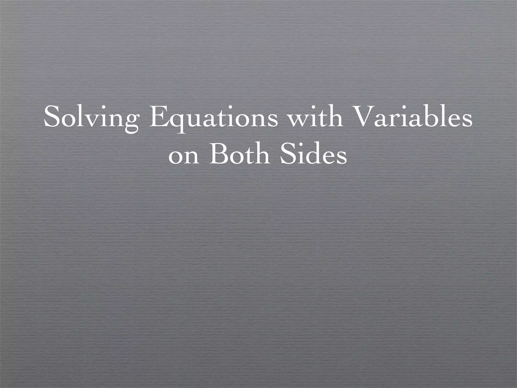 Solving equations variable both sides | PPT | Programming Languages | Computing