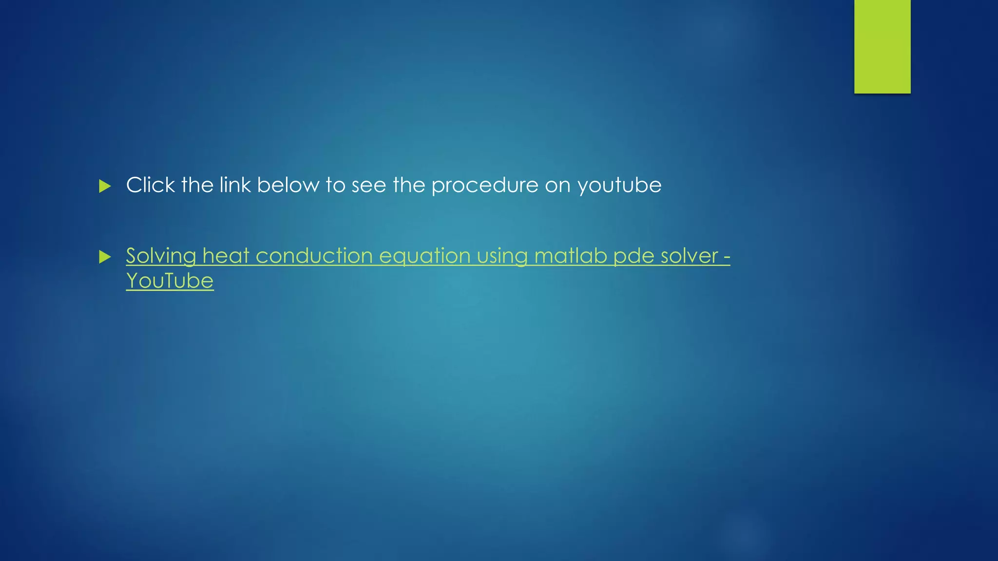 Solving heat conduction equation (parabolic pde) | PPT Solving heat conduction equation (parabolic pde) | PPT
