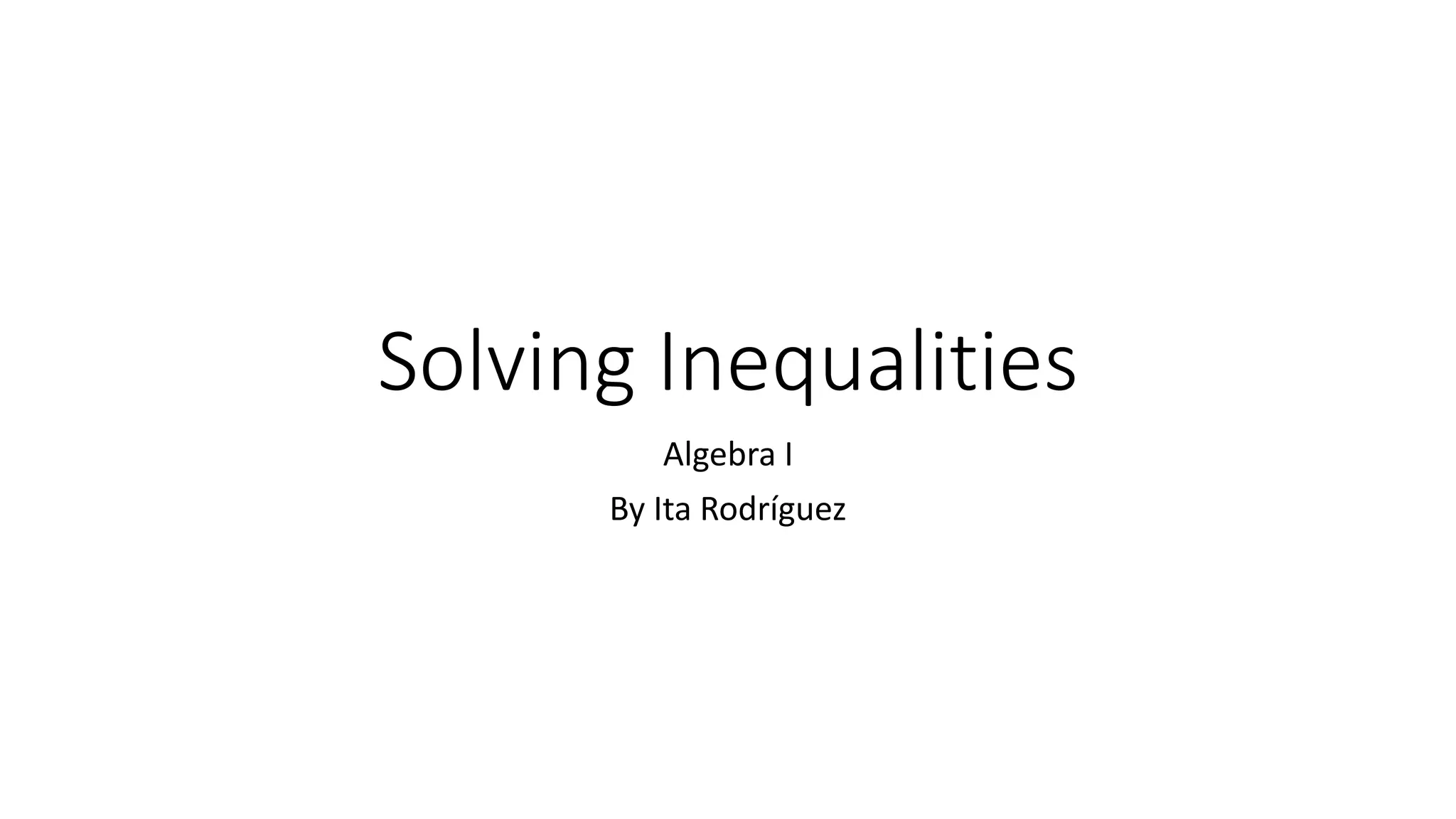 Solving inequalities | PPTX
