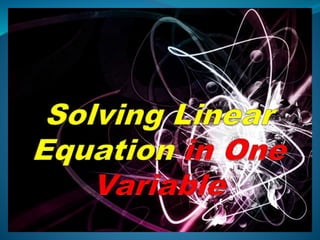 Solving linear equation in one variable | PPTX