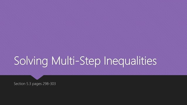 Solving multi step inequalities | PPT