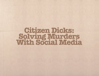 Solving murders with social media | PPT