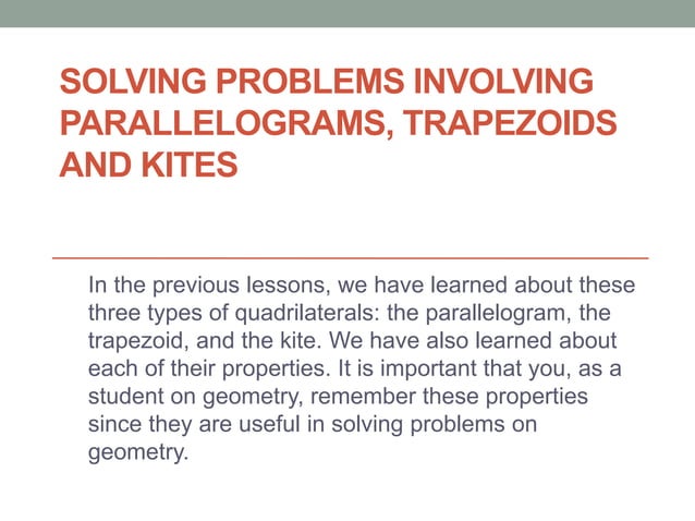 Solving problems involving parallelograms, trapezoids and kites | PPTX