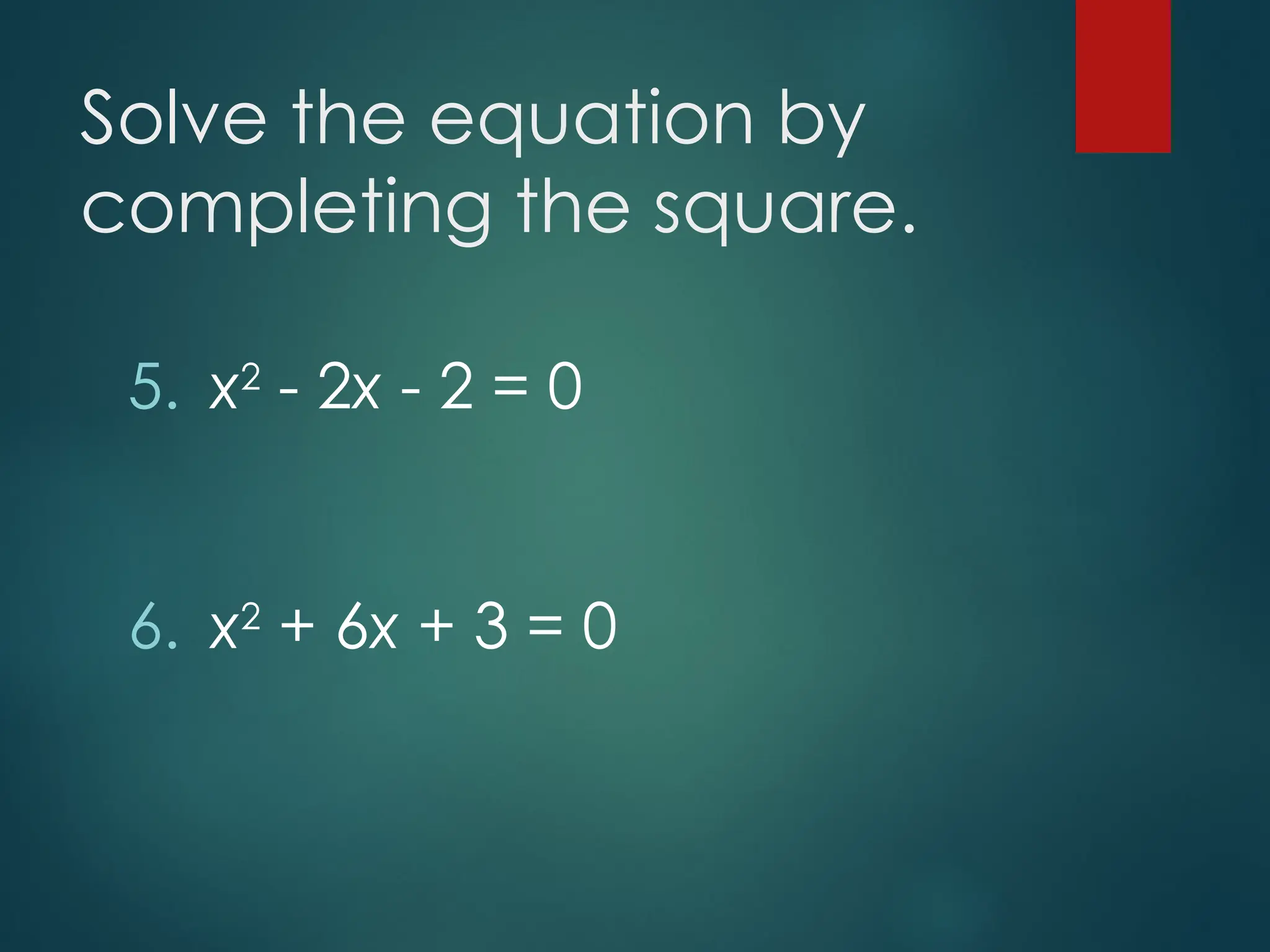 Quadratic Equation by Completing Sq.ppt | Physics | Science