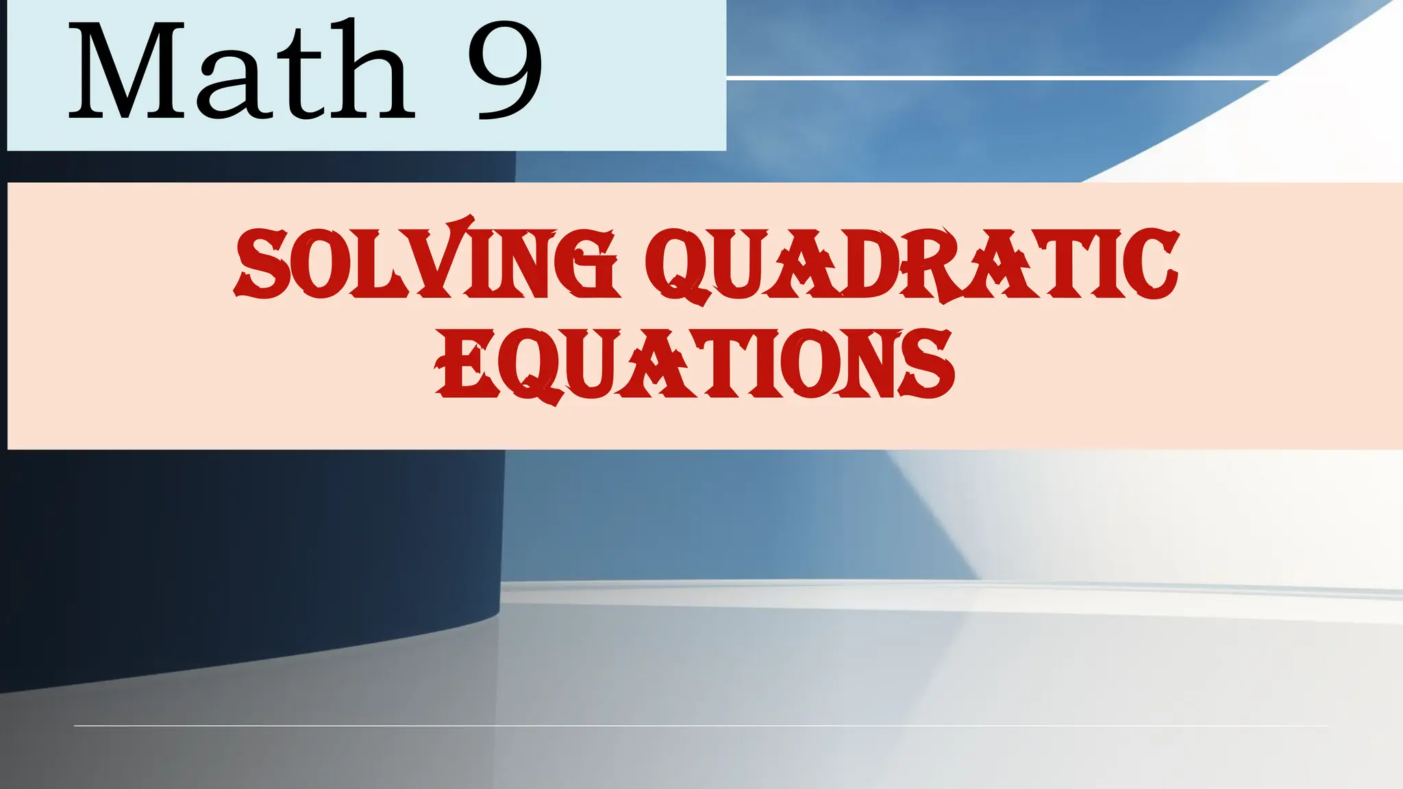 Solving Quadratic Equations Using Completing the Square Method.pptx