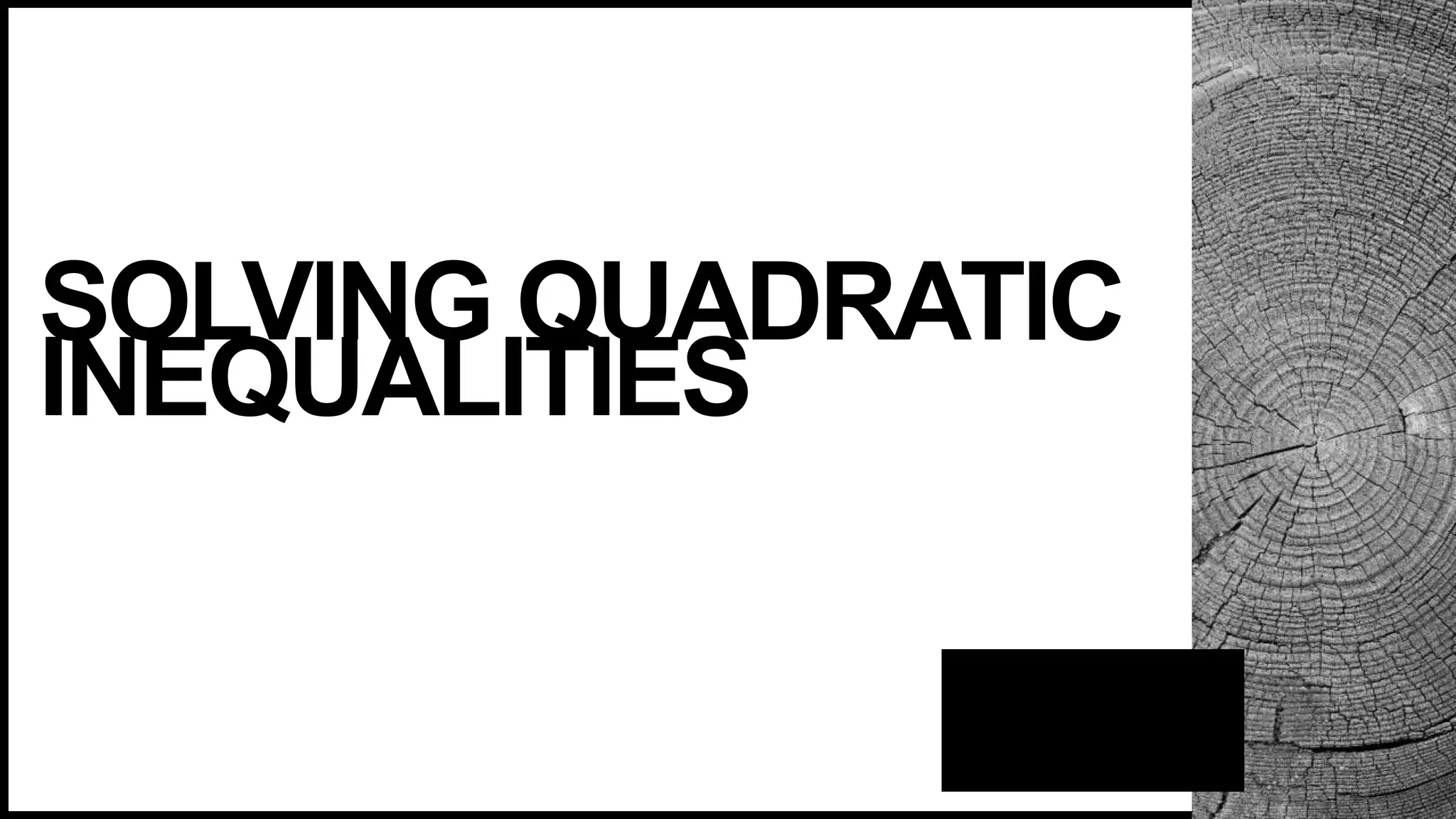 Solving quadratic inequalities | PPTX