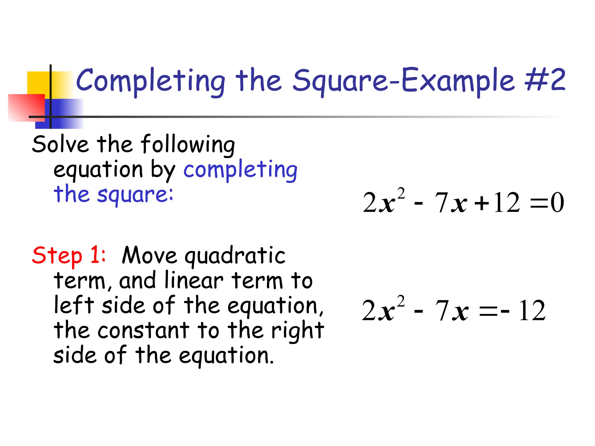 solvingquadraticsbycompletingthesquare-131104055048-phpapp01.ppt
