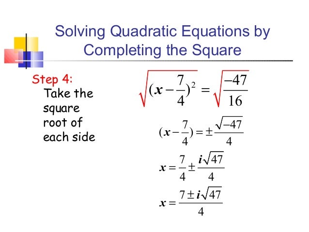 Solving quadratics by completing the square