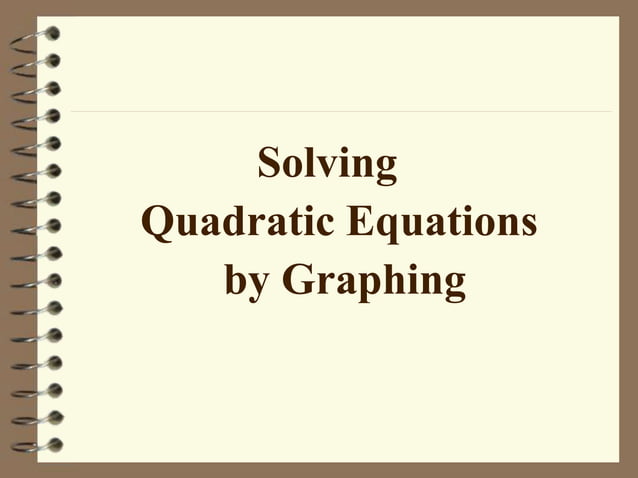 Solving Quadratics by Graphing | PPT