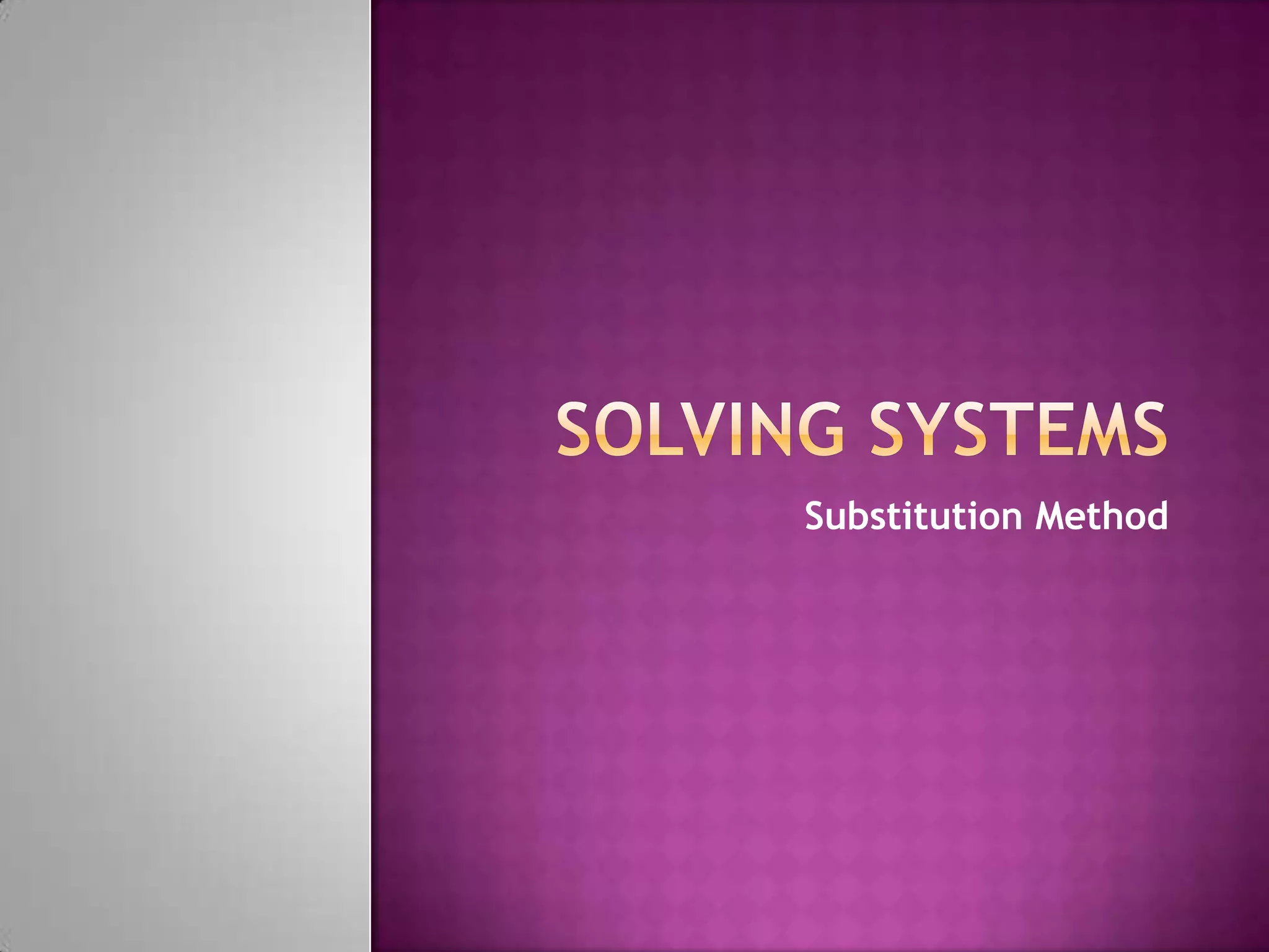 Solving systems substitution | PPTX