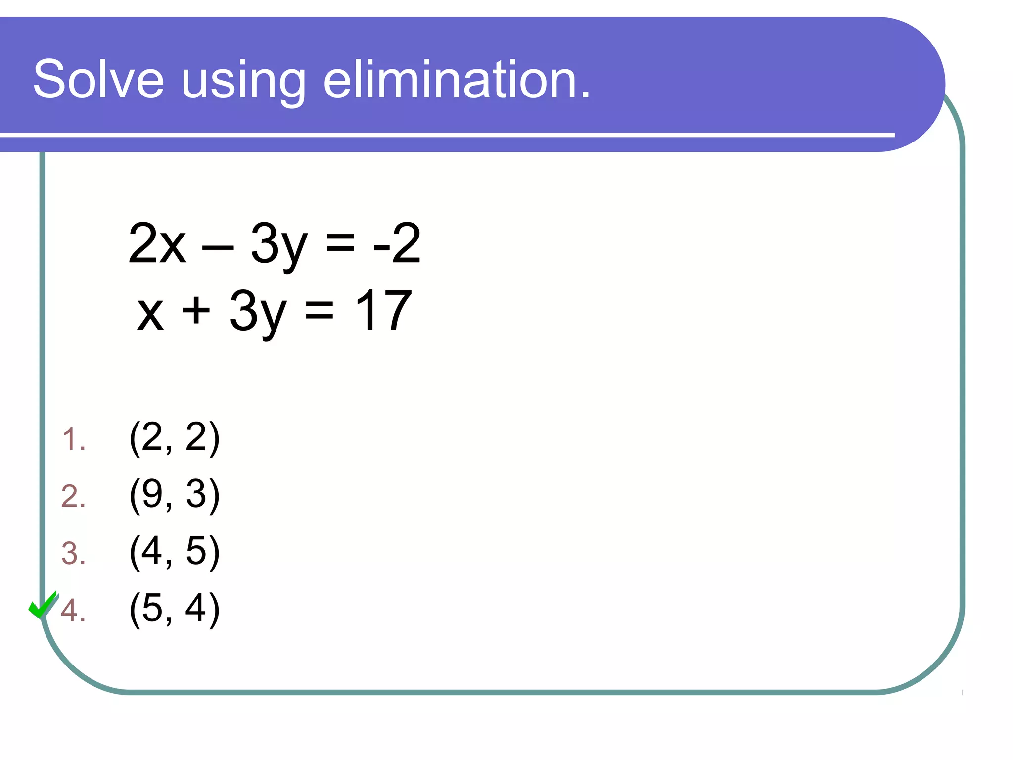Solving systems with elimination | PPT