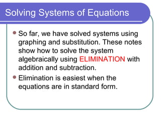 Solving systems with elimination | PPT