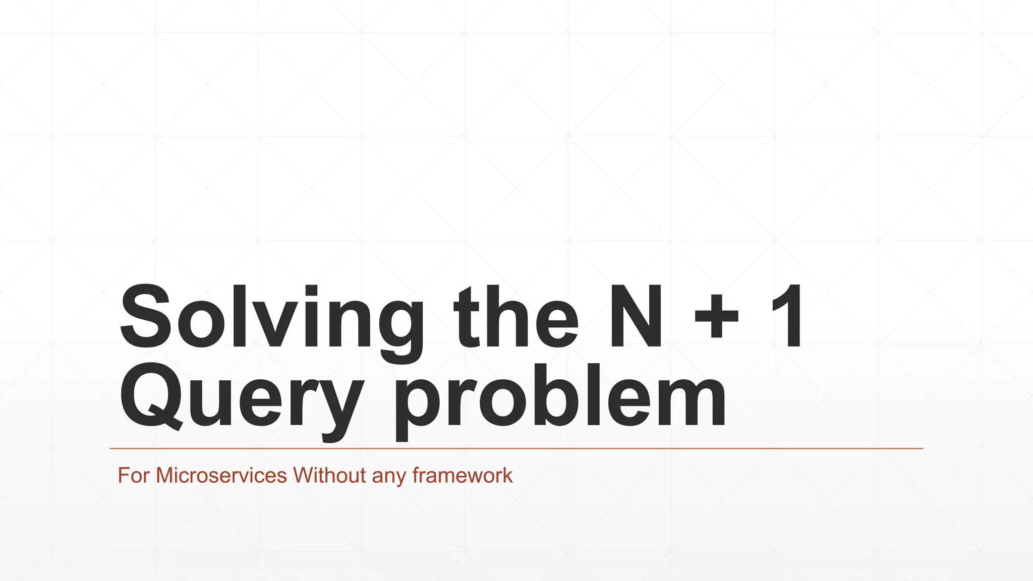 Solving the n + 1 query problem | PPT
