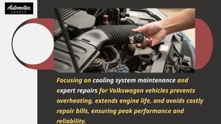Solving Volkswagen Cooling System Failures Expert Repairs for ...