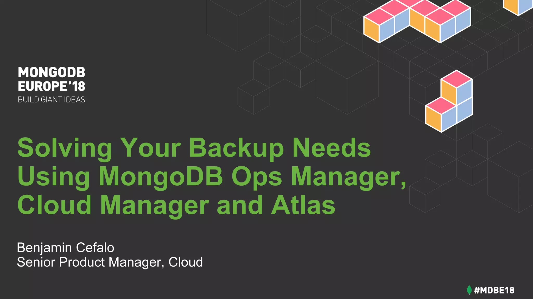 Solving your Backup Needs - Ben Cefalo mdbe18 | PDF