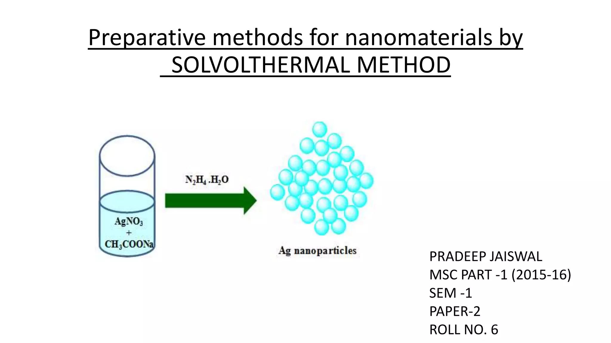 Solvothermal method mithibai college msc part 1 pradeep jaiswal | PPTX