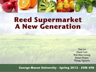 Reed Supermarket | PPTX