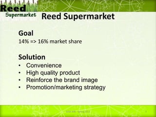 Reed Supermarket | PPTX
