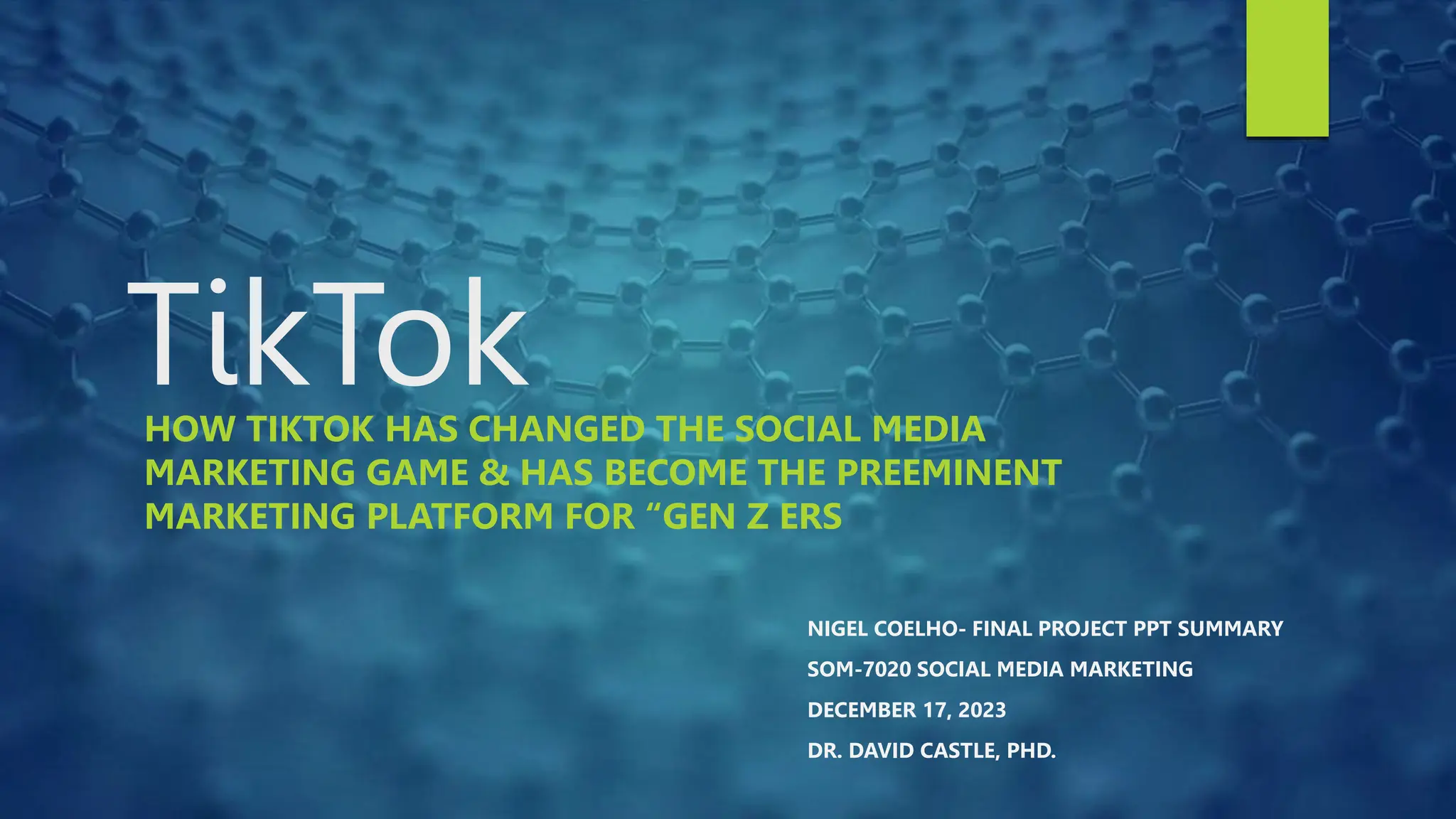 SOM702-Final Project PPT- Nigel Coelho.pptx | Social Networking | Internet